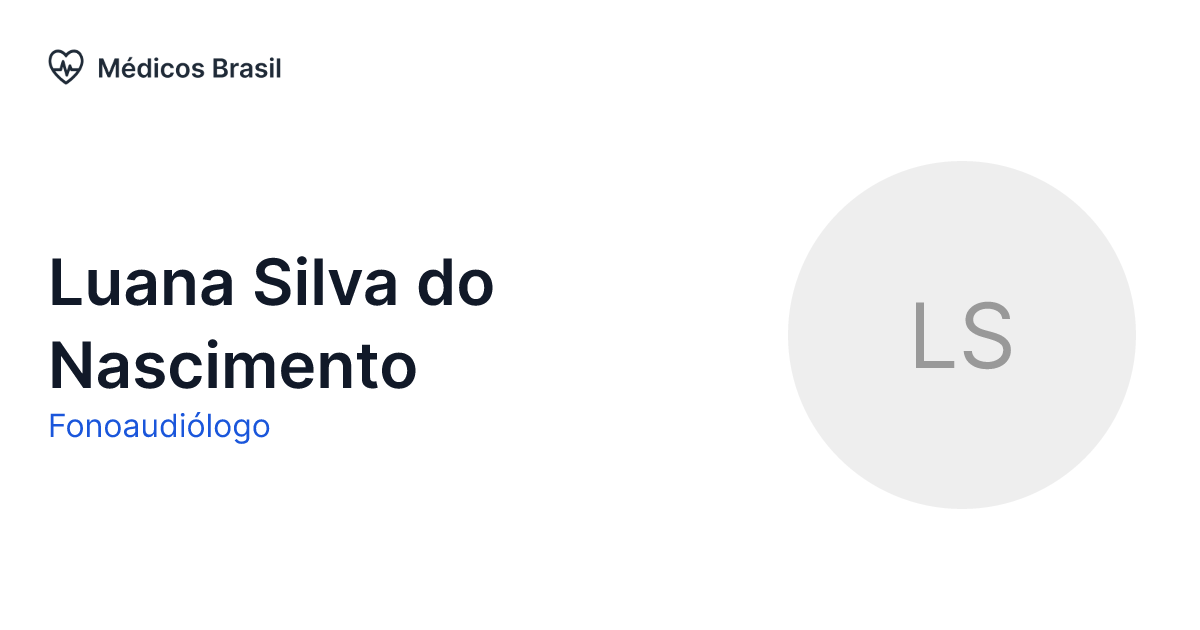 Luana Silva do Nascimento - Fonoaudiólogo | Médicos Brasil