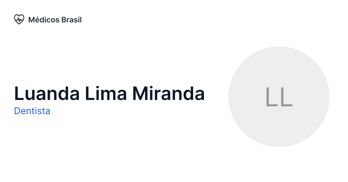 Luanda Lima Miranda - Dentista | Médicos Brasil