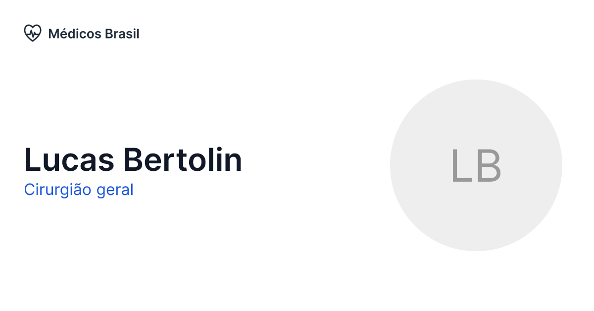 Lucas Bertolin - Cirurgião geral | Médicos Brasil