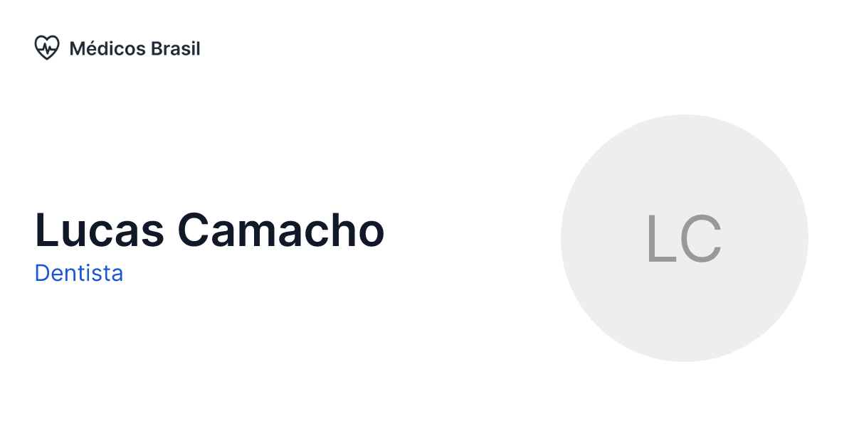 Lucas Camacho - Dentista | Médicos Brasil