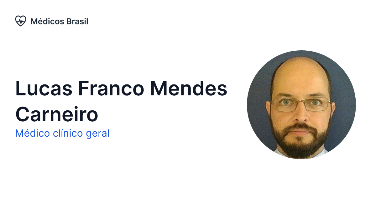 Lucas Franco Mendes Carneiro - Médico clínico geral | Médicos Brasil