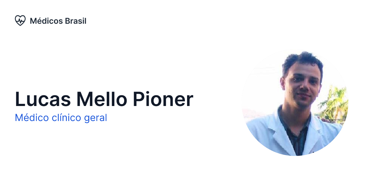Lucas Mello Pioner - Médico clínico geral | Médicos Brasil