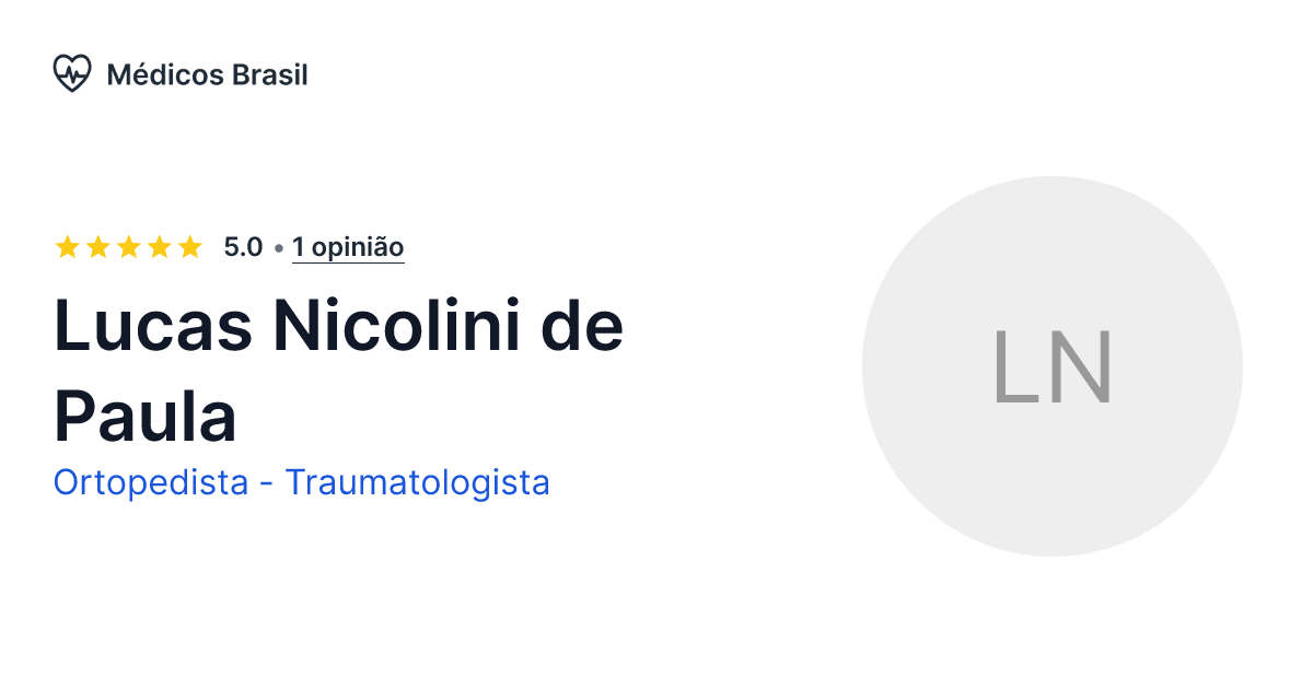 Lucas Nicolini de Paula - Ortopedista - Traumatologista | Médicos Brasil