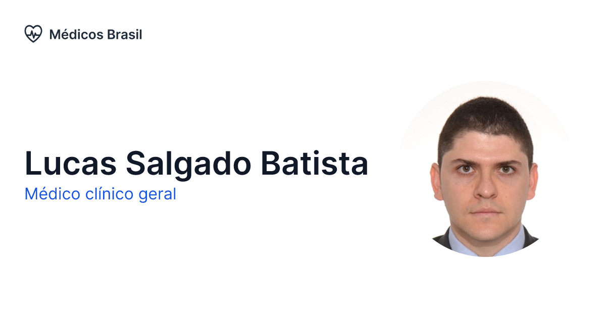 Lucas Salgado Batista - Médico clínico geral | Médicos Brasil