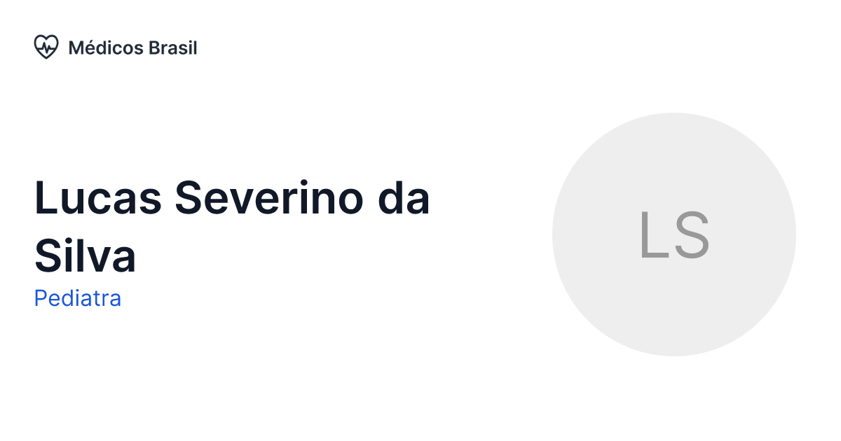 Lucas Severino da Silva - Pediatra | Médicos Brasil