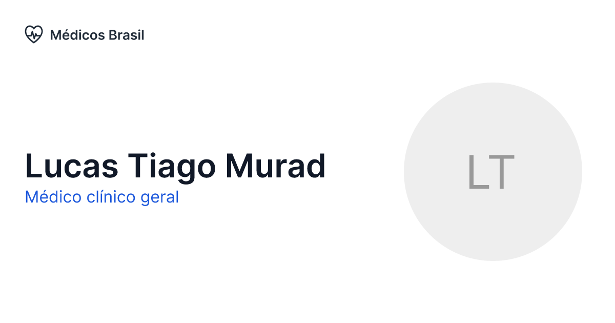 Lucas Tiago Murad - Médico clínico geral | Médicos Brasil
