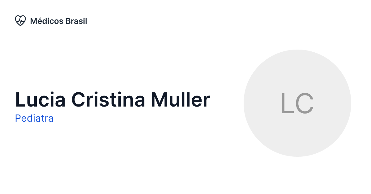 Lucia Cristina Muller - Pediatra | Médicos Brasil