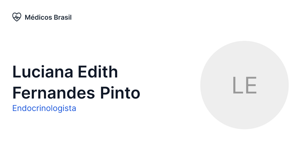 Luciana Edith Fernandes Pinto - Endocrinologista | Médicos Brasil