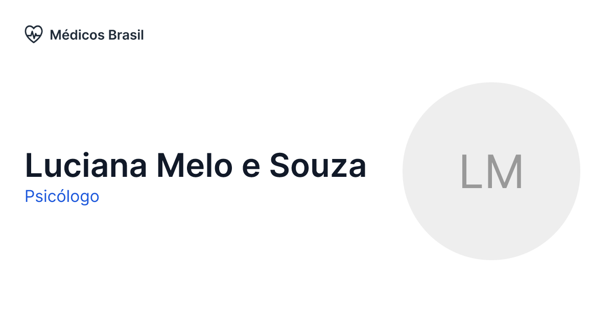 Luciana Melo e Souza - Psicólogo | Médicos Brasil