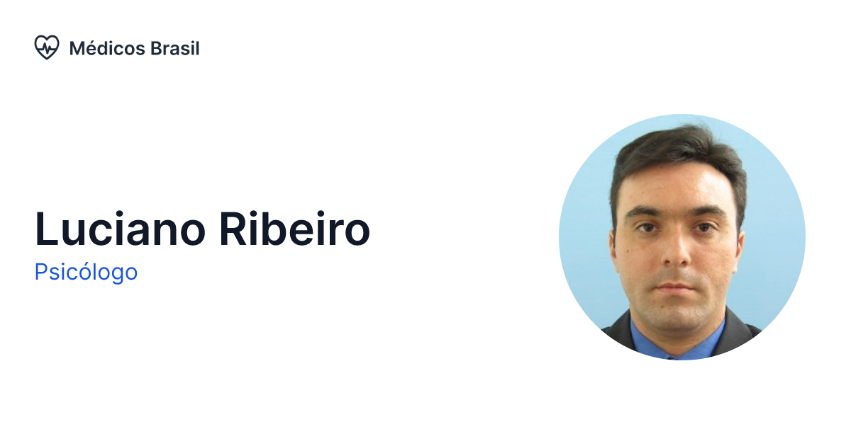 Luciano Ribeiro - Psicólogo | Médicos Brasil