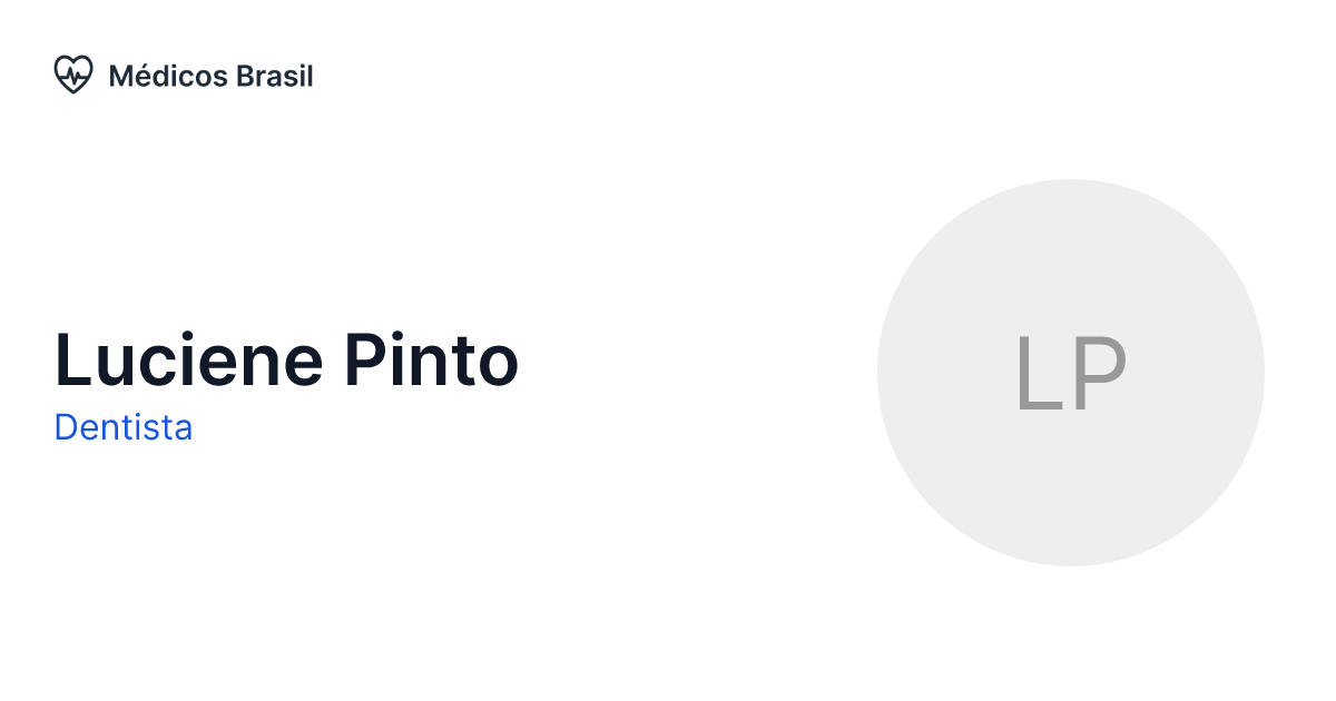 Luciene Pinto - Dentista | Médicos Brasil
