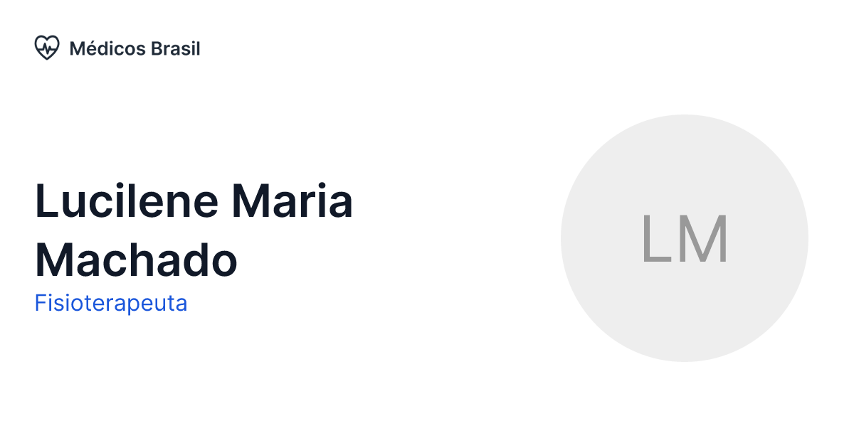 Lucilene Maria Machado - Fisioterapeuta | Médicos Brasil
