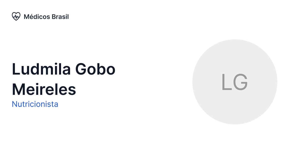 Ludmila Gobo Meireles - Nutricionista | Médicos Brasil