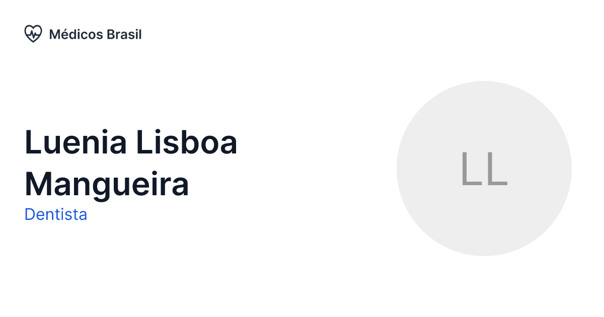Luenia Lisboa Mangueira - Dentista | Médicos Brasil