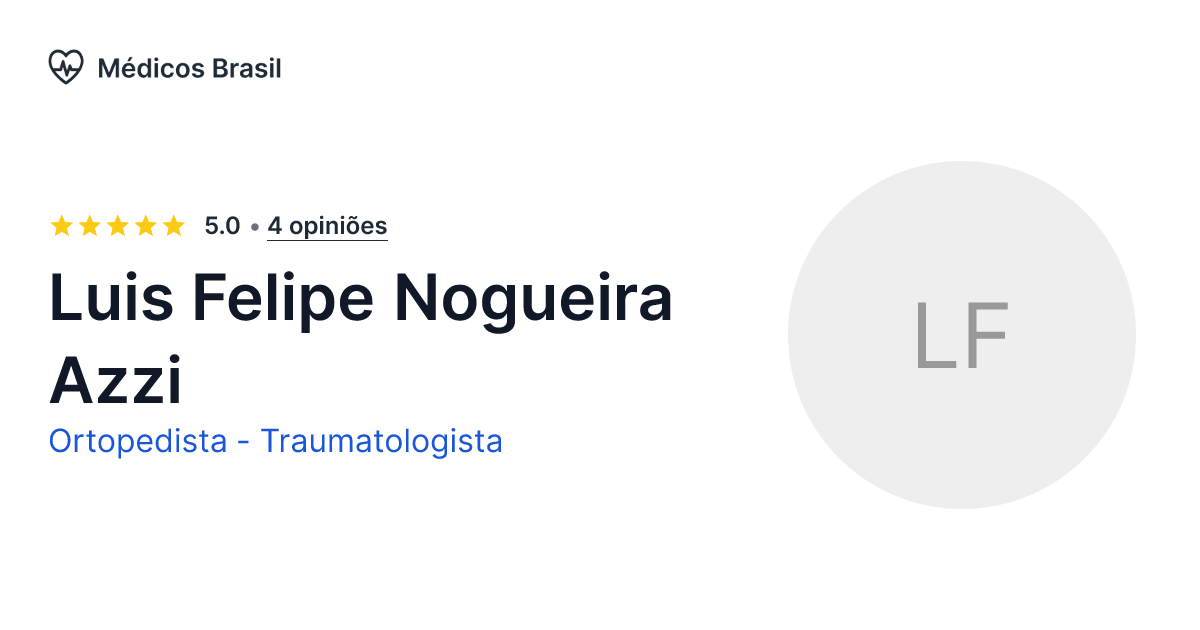 Luis Felipe Nogueira Azzi - Ortopedista - Traumatologista | Médicos Brasil