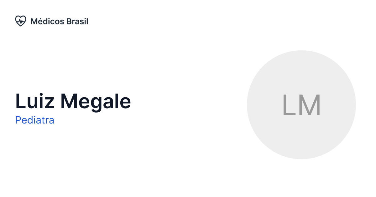 Luiz Megale - Pediatra | Médicos Brasil