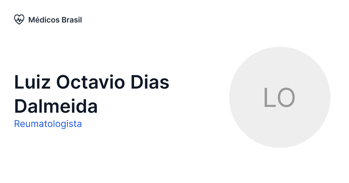 Luiz Octavio Dias Dalmeida - Reumatologista | Médicos Brasil