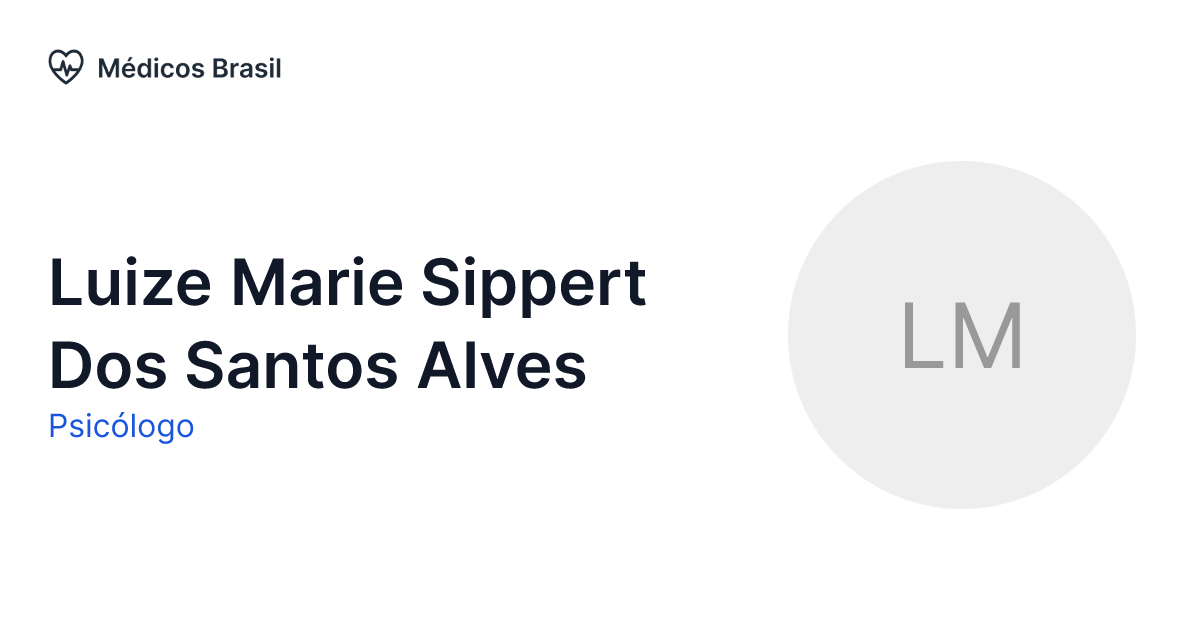 Luize Marie Sippert Dos Santos Alves - Psicólogo | Médicos Brasil