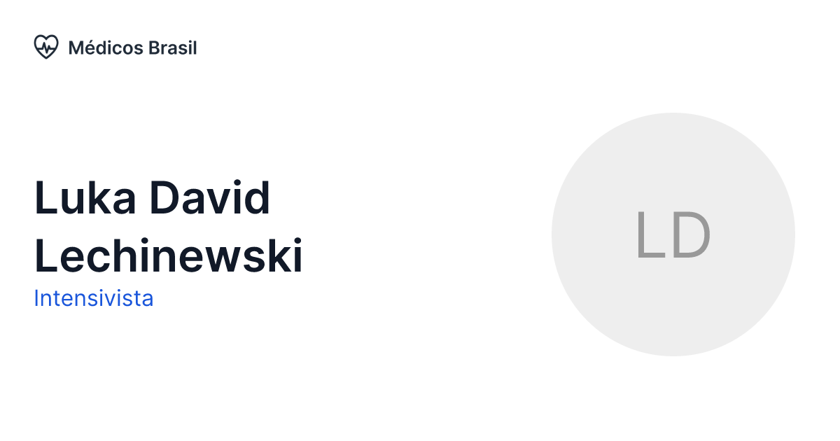 Luka David Lechinewski - Intensivista | Médicos Brasil