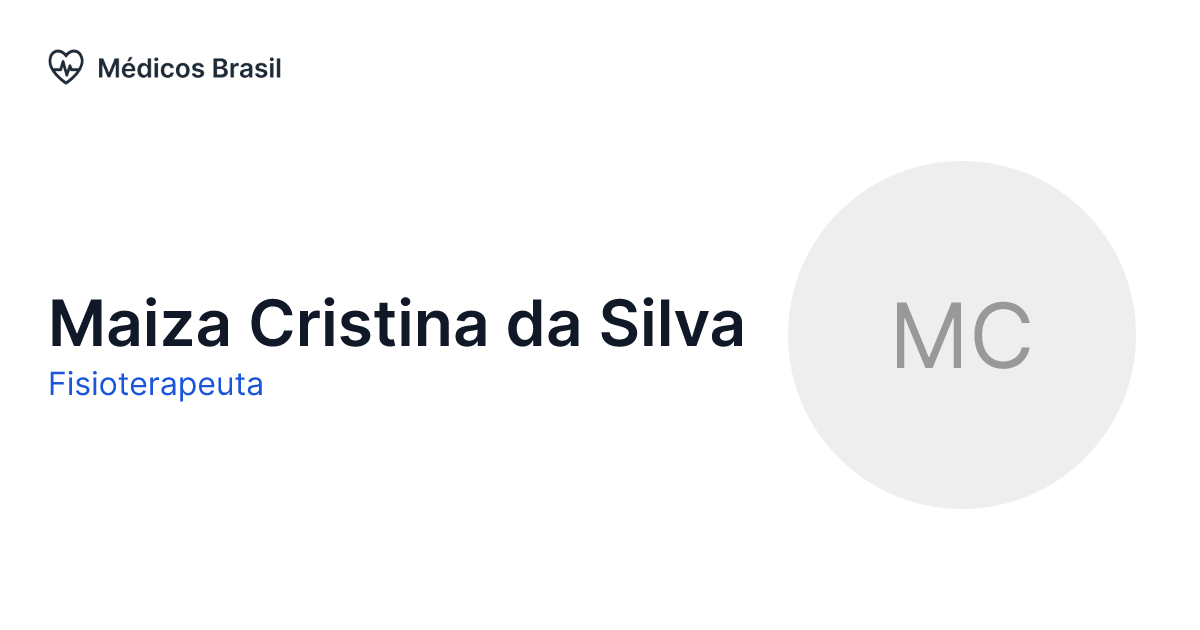 Maiza Cristina da Silva - Fisioterapeuta | Médicos Brasil