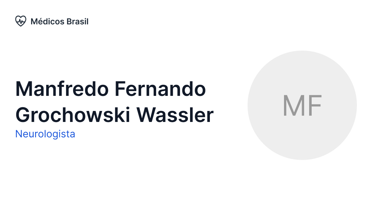 Manfredo Fernando Grochowski Wassler - Neurologista | Médicos Brasil