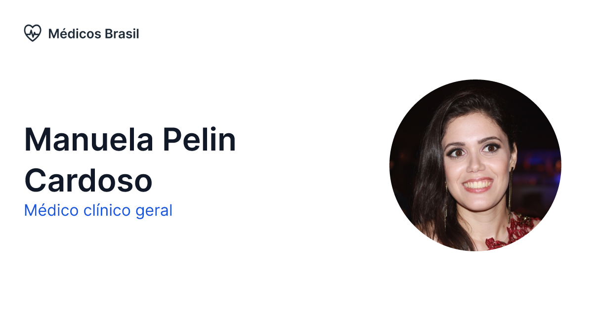 Manuela Pelin Cardoso - Médico clínico geral | Médicos Brasil