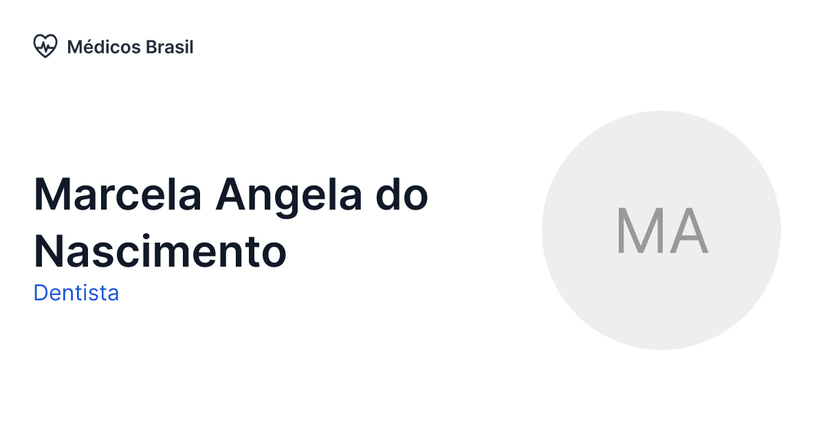 Marcela Angela do Nascimento - Dentista | Médicos Brasil