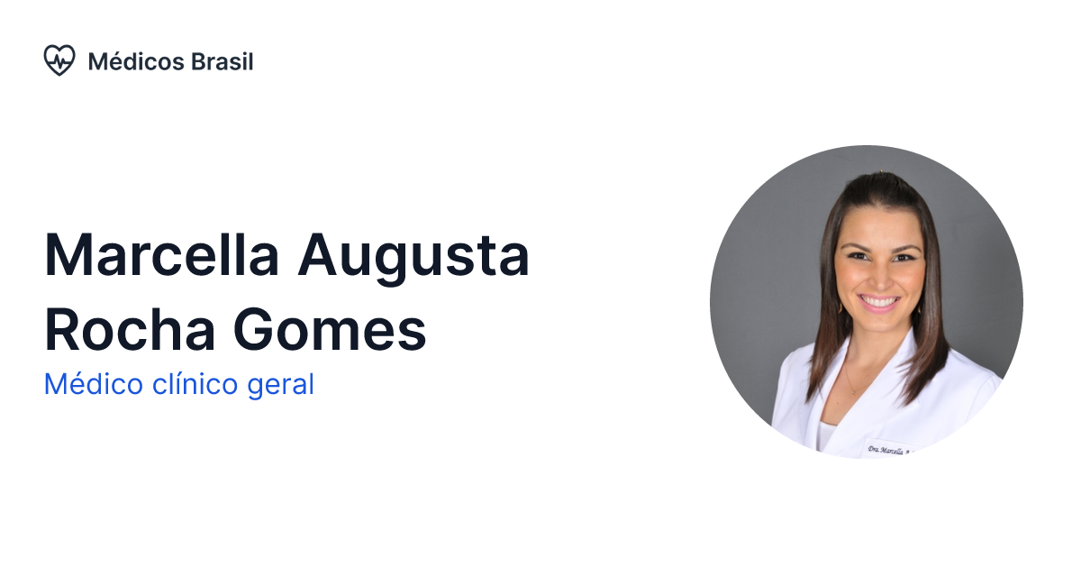 Marcella Augusta Rocha Gomes - Médico clínico geral | Médicos Brasil