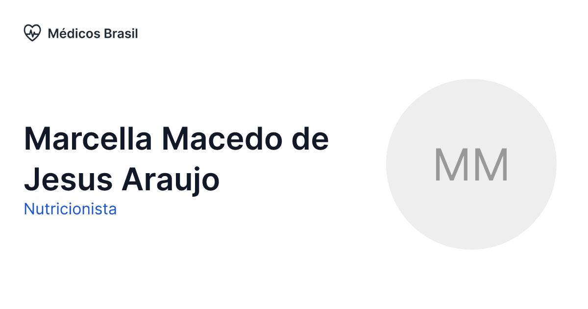 Marcella Macedo de Jesus Araujo - Nutricionista | Médicos Brasil