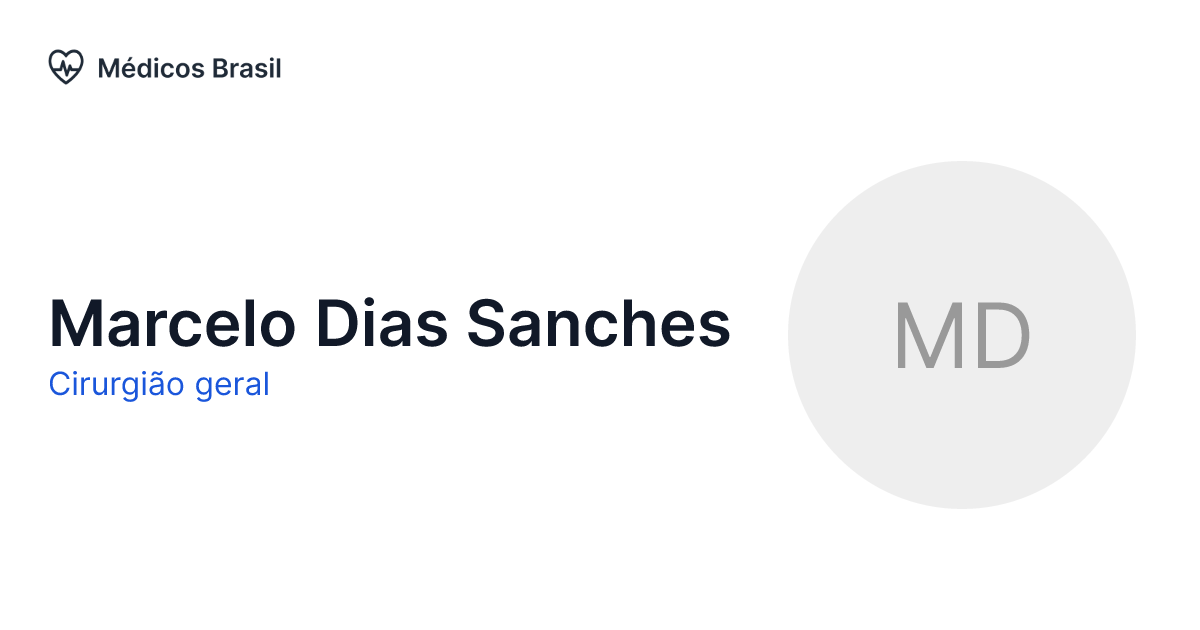 Marcelo Dias Sanches - Cirurgião geral | Médicos Brasil