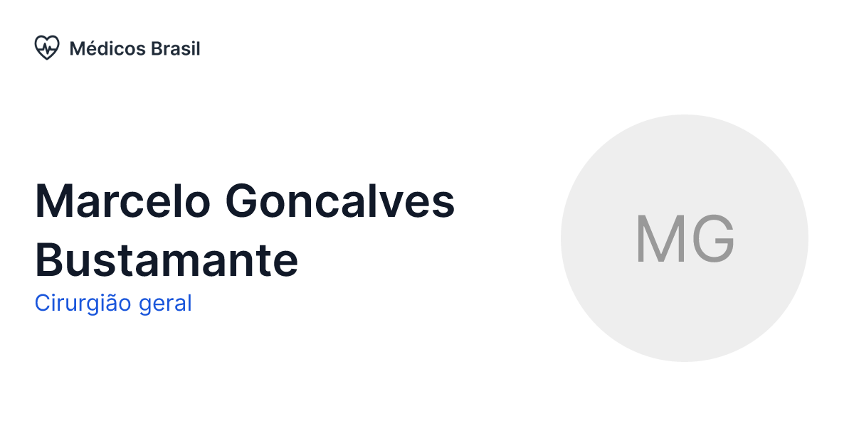 Marcelo Goncalves Bustamante - Cirurgião geral | Médicos Brasil