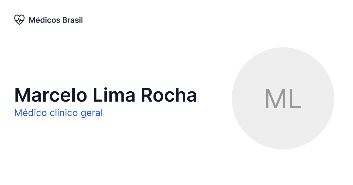 Marcelo Lima Rocha - Médico clínico geral | Médicos Brasil