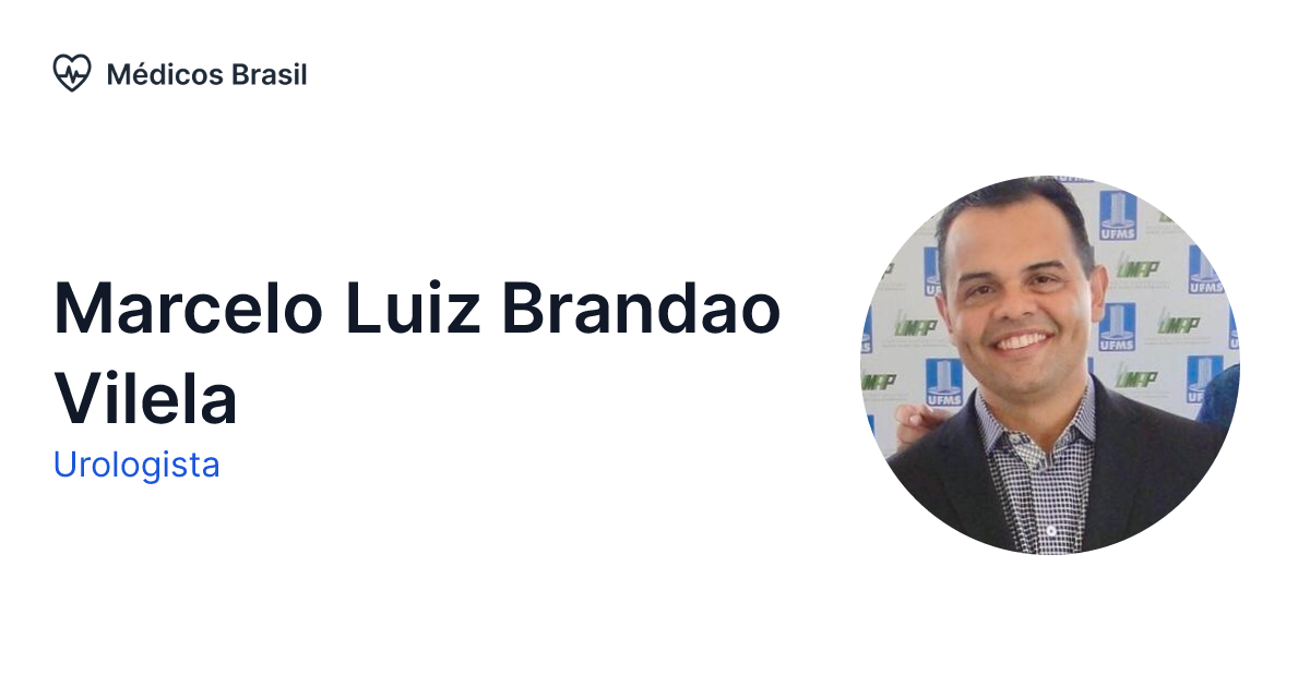 Marcelo Luiz Brandao Vilela - Urologista | Médicos Brasil