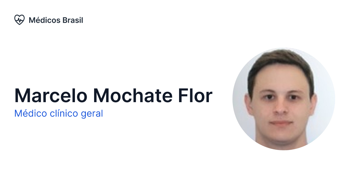 Marcelo Mochate Flor - Médico clínico geral | Médicos Brasil