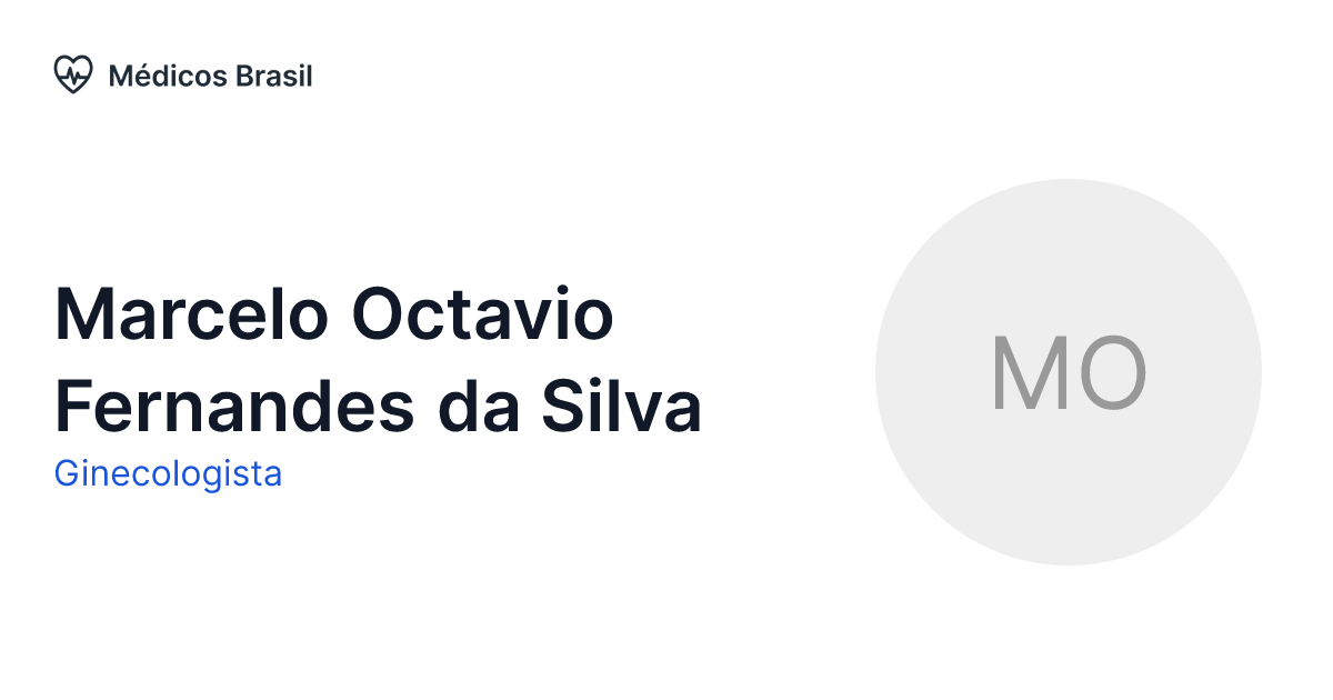 Marcelo Octavio Fernandes da Silva - Ginecologista | Médicos Brasil