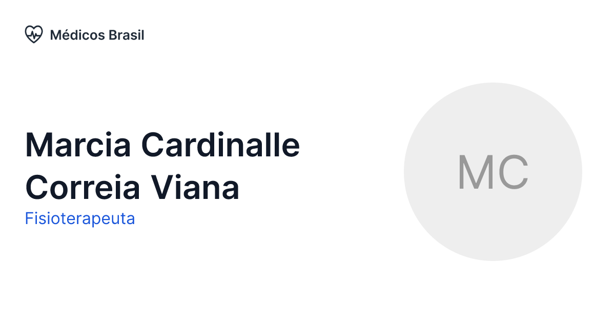 Marcia Cardinalle Correia Viana - Fisioterapeuta | Médicos Brasil