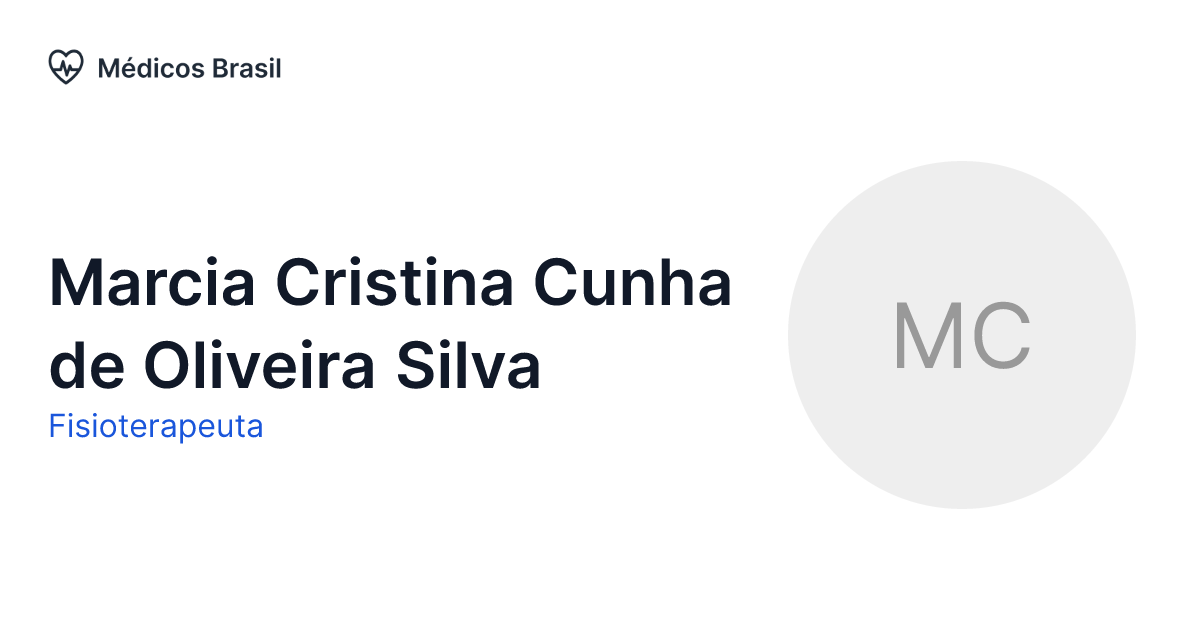 Marcia Cristina Cunha de Oliveira Silva - Fisioterapeuta | Médicos Brasil