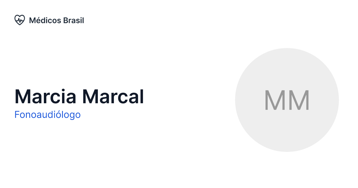 Marcia Marcal - Fonoaudiólogo | Médicos Brasil