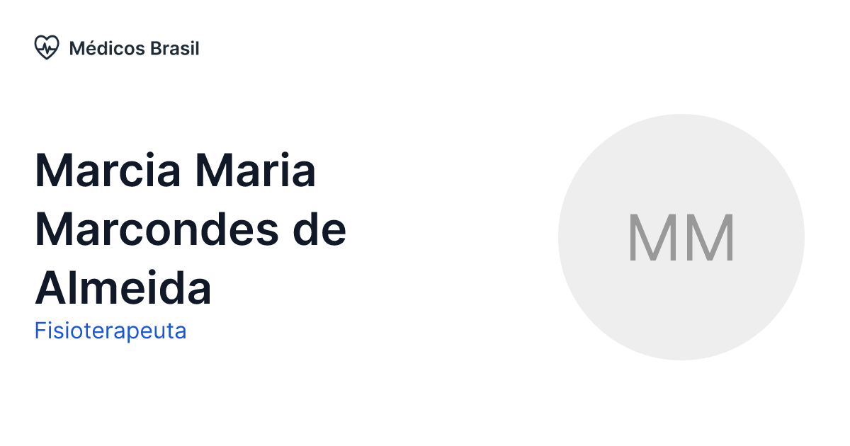 Marcia Maria Marcondes de Almeida - Fisioterapeuta | Médicos Brasil