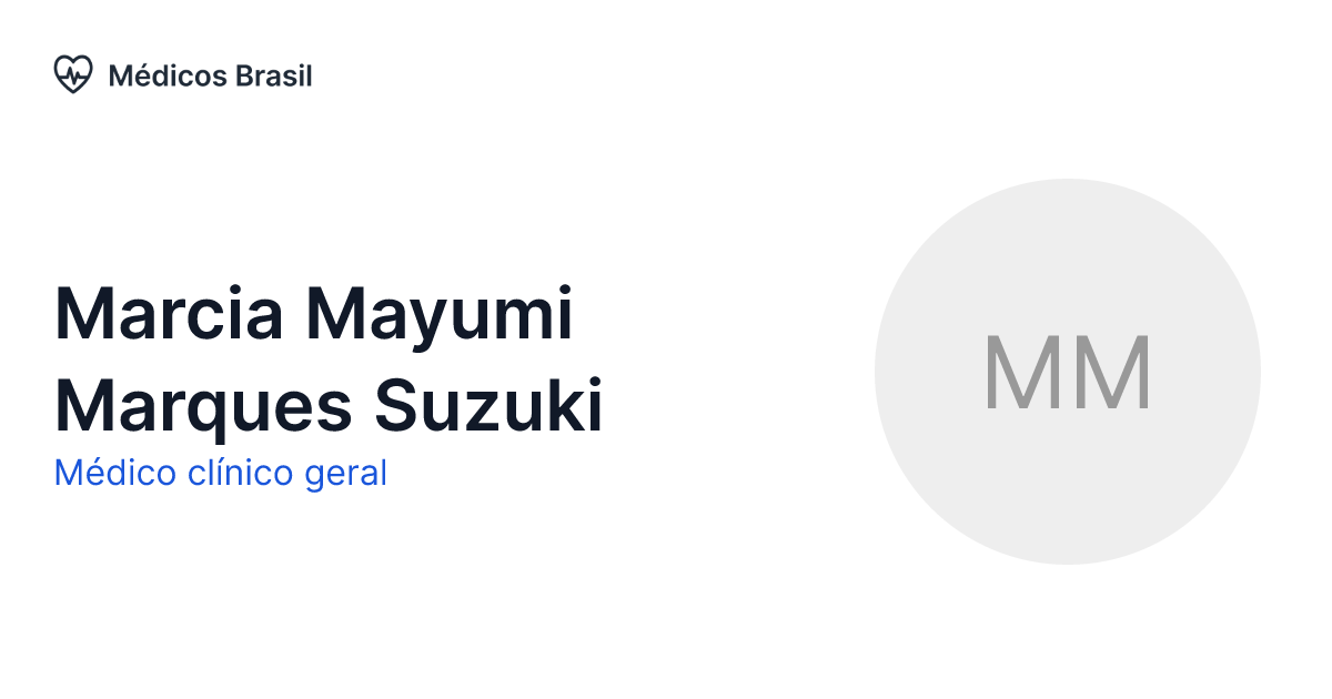 Marcia Mayumi Marques Suzuki - Médico clínico geral | Médicos Brasil