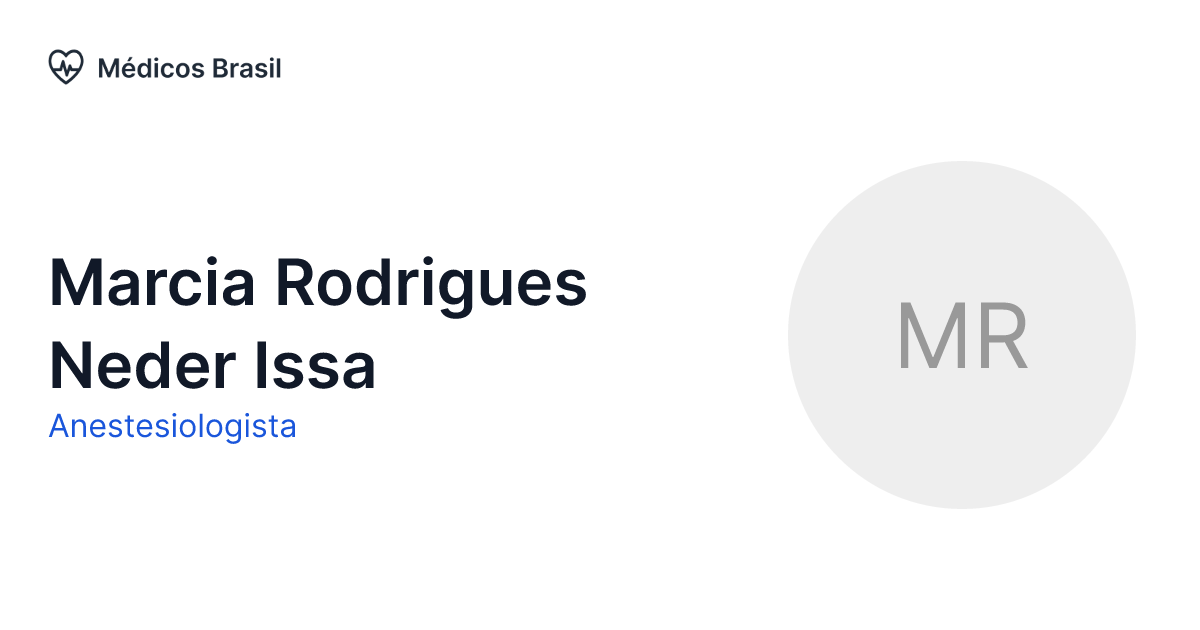 Marcia Rodrigues Neder Issa - Anestesiologista | Médicos Brasil