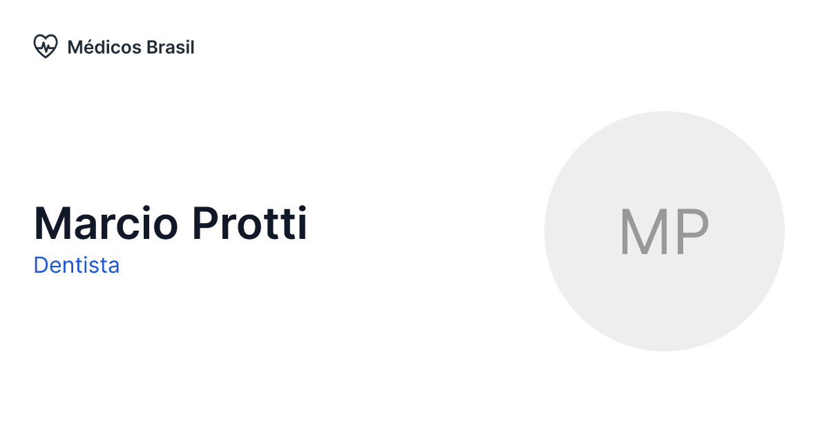 Marcio Protti - Dentista | Médicos Brasil