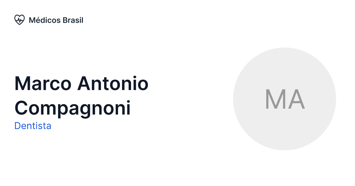 Marco Antonio Compagnoni - Dentista | Médicos Brasil