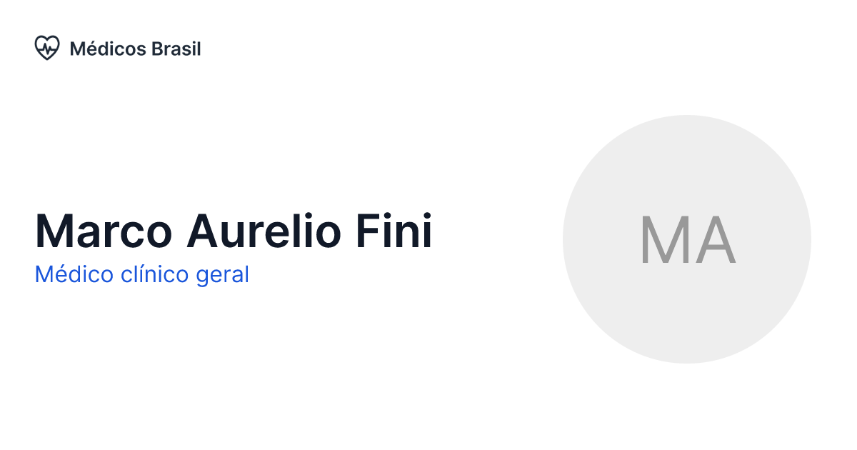 Marco Aurelio Fini - Médico clínico geral | Médicos Brasil