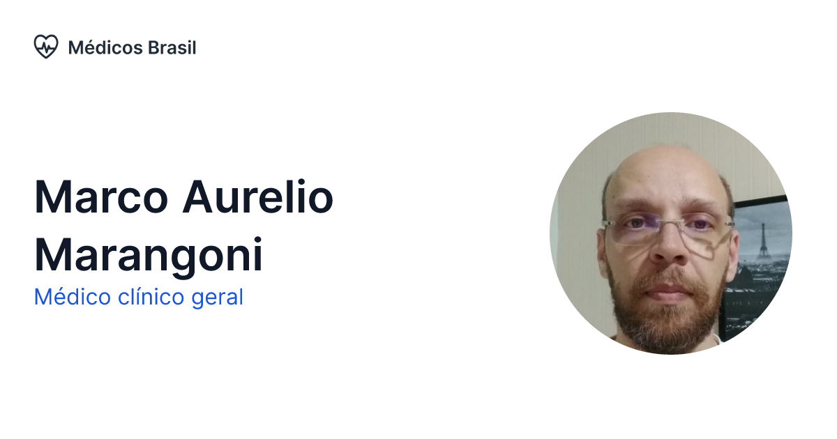 Marco Aurelio Marangoni - Médico clínico geral | Médicos Brasil