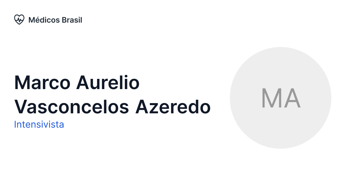 Marco Aurelio Vasconcelos Azeredo - Intensivista | Médicos Brasil