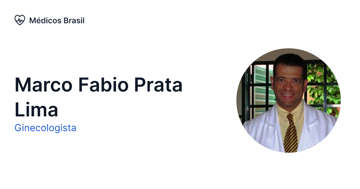 Marco Fabio Prata Lima - Ginecologista | Médicos Brasil