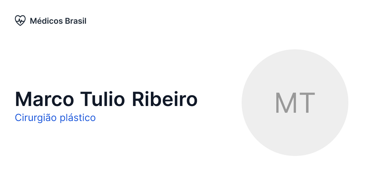 Marco Tulio Ribeiro - Cirurgião plástico | Médicos Brasil