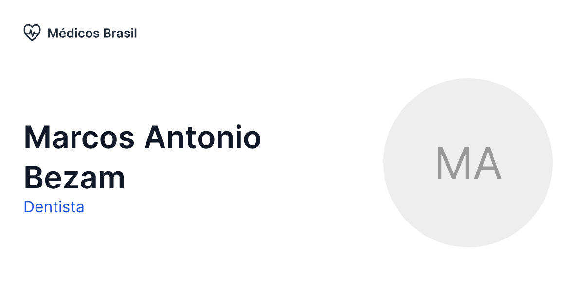 Marcos Antonio Bezam - Dentista | Médicos Brasil