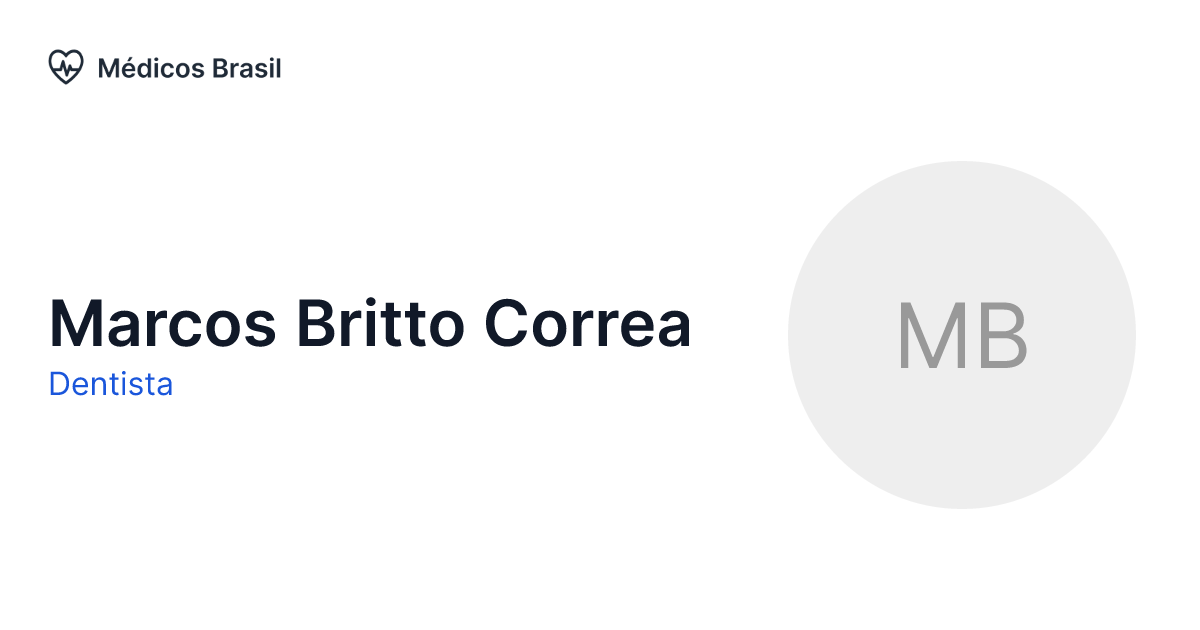 Marcos Britto Correa - Dentista | Médicos Brasil